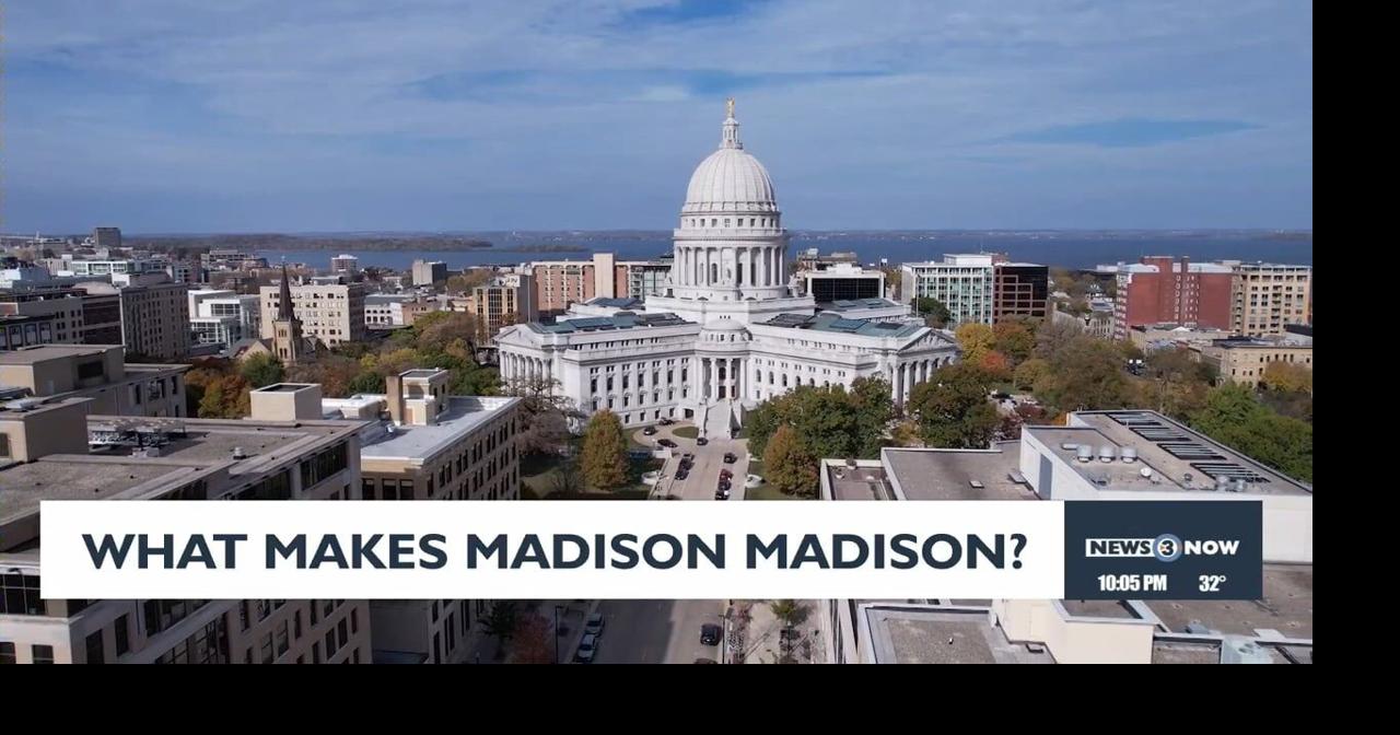 What makes Madison Madison? | News | channel3000.com