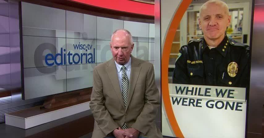 Editorial: While we were gone, resignation of Chief Mike Koval ...