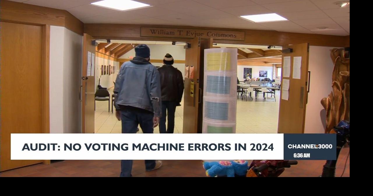 Audit: No voting machines errors in 2024 | Video | channel3000.com