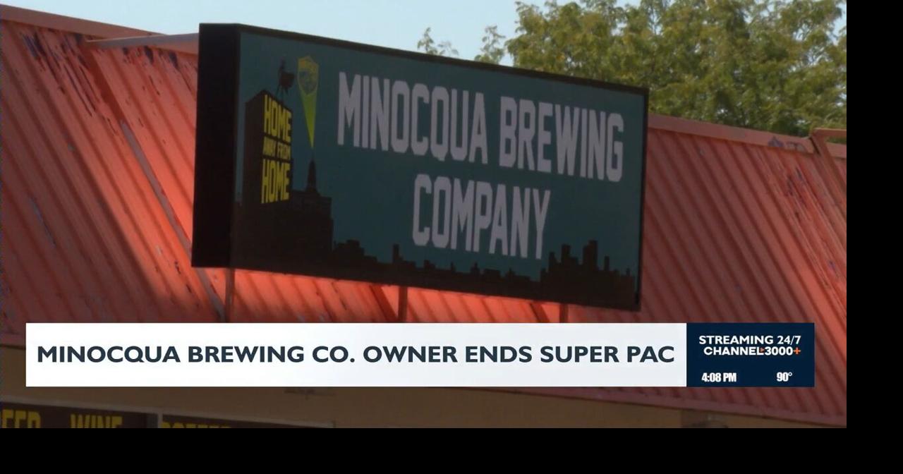 Minocqua Brewing Co. owner ends super PAC | News | channel3000.com