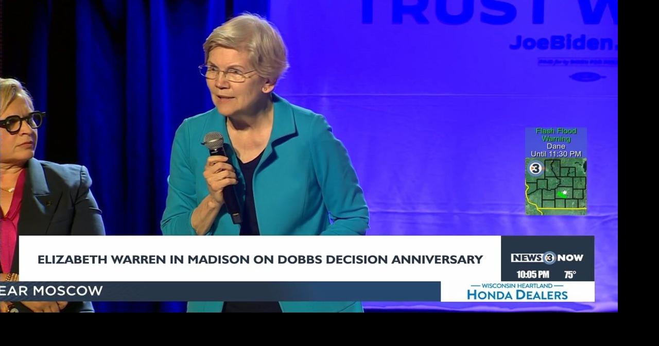 Elizabeth Warren stops in Madison condemning the reversal of Roe V ...