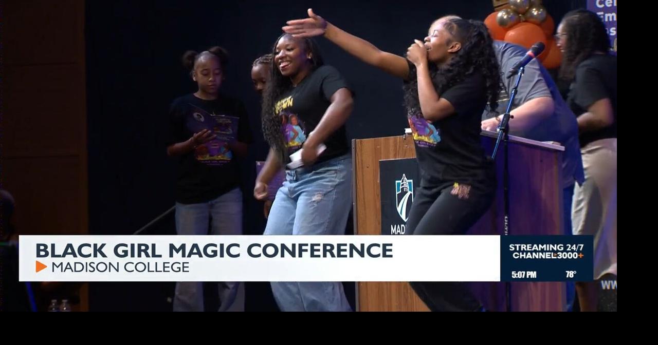Black Girl Magic Conference brings representation to Madison students ...