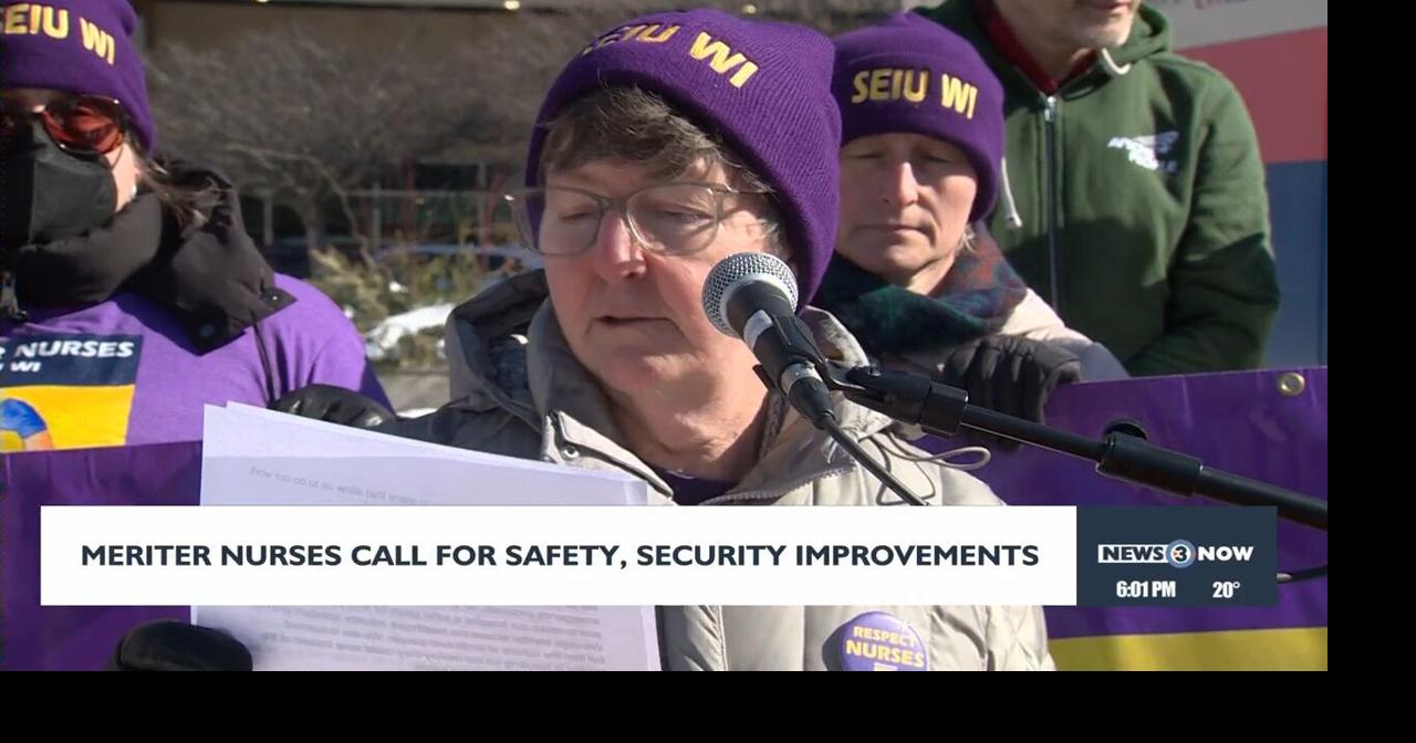 Meriter nurses call for improved security, staffing in contract ...
