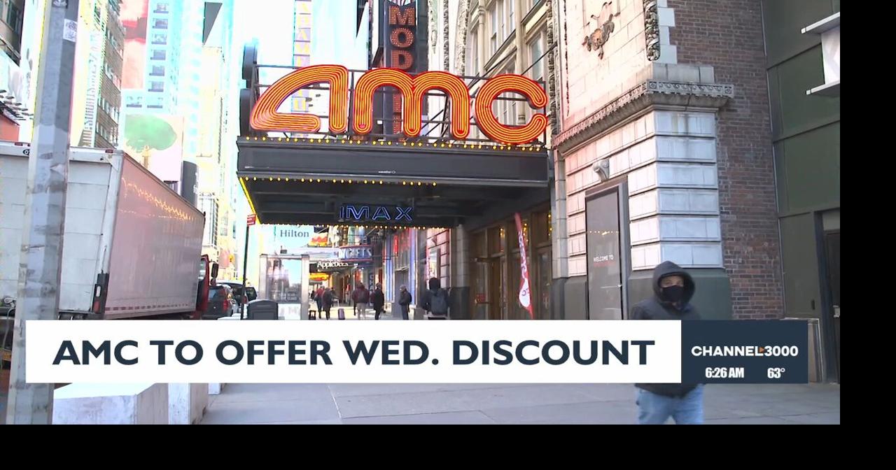 AMC to offer Wednesday discount | Video | channel3000.com