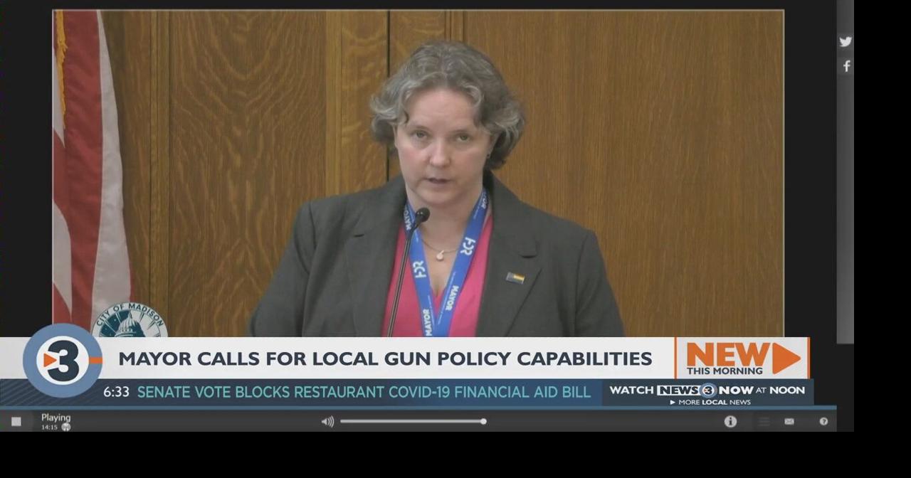 Madison mayor calls for ability to enact local gun policies in wake of ...
