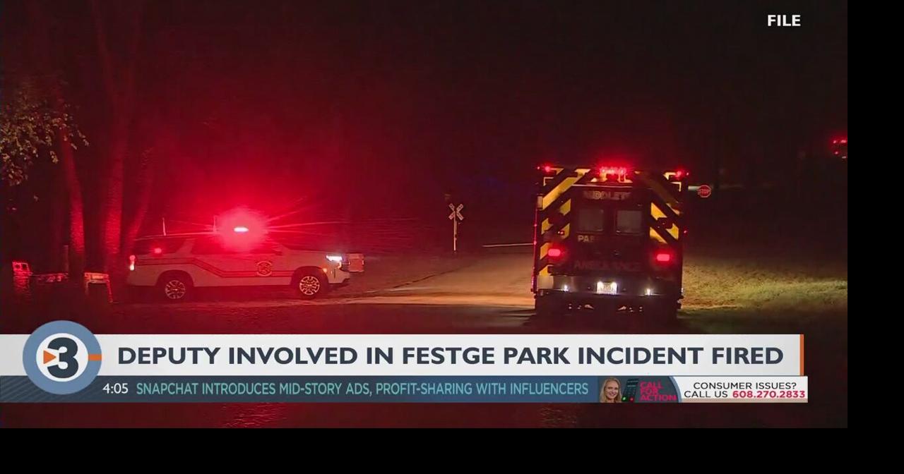 Dane Co. deputy involved in alleged incident at Festge Park fired ...
