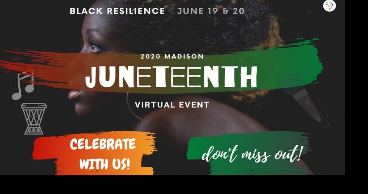 10 ways to celebrate Juneteenth this week in Madison | MADISON MAGAZINE ...