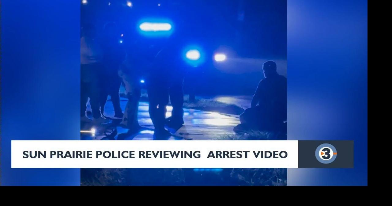 Video shows Sun Prairie arrest drawing controversy | News | channel3000.com