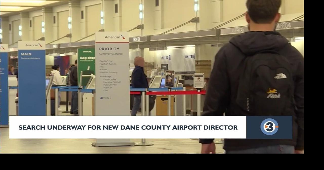 Search underway for new Dane County Airport director amidst leadership ...