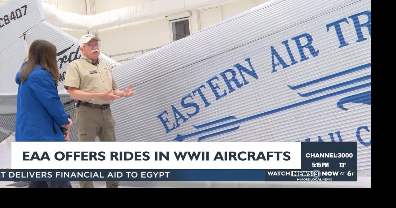 EAA brings authentic World War II aircraft to Madison, offers rides to ...