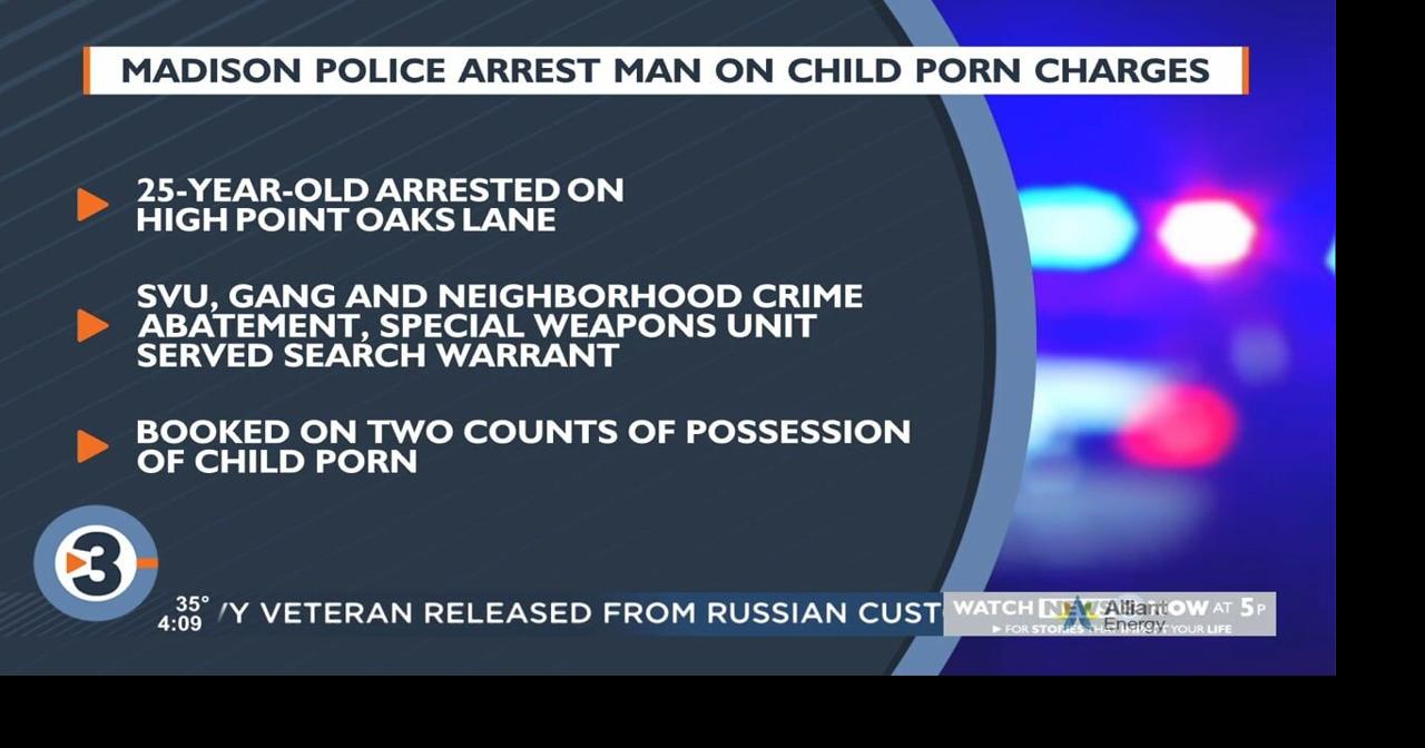 Madison police arrest 25-year-old on tentative child pornography ...