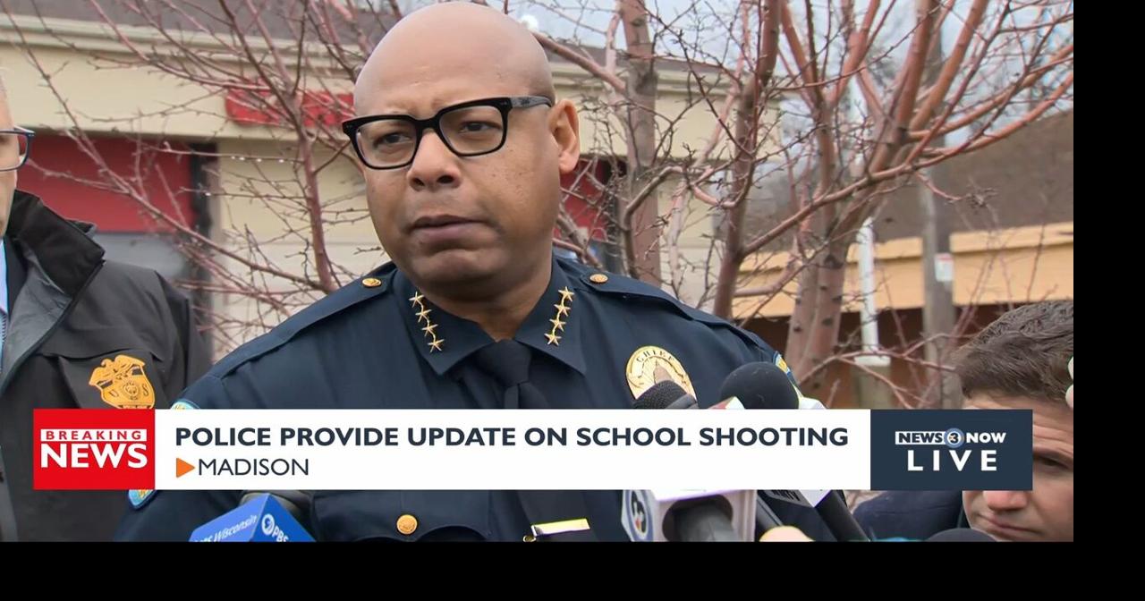 Madison police chief speaks on Abundant Life Christian School shooting ...