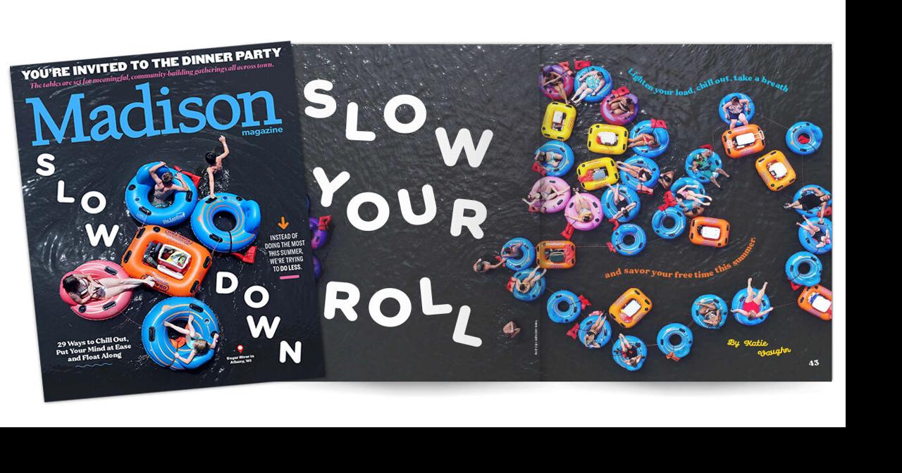 Order the June Issue: How to slow down this summer | MADISON MAGAZINE ...