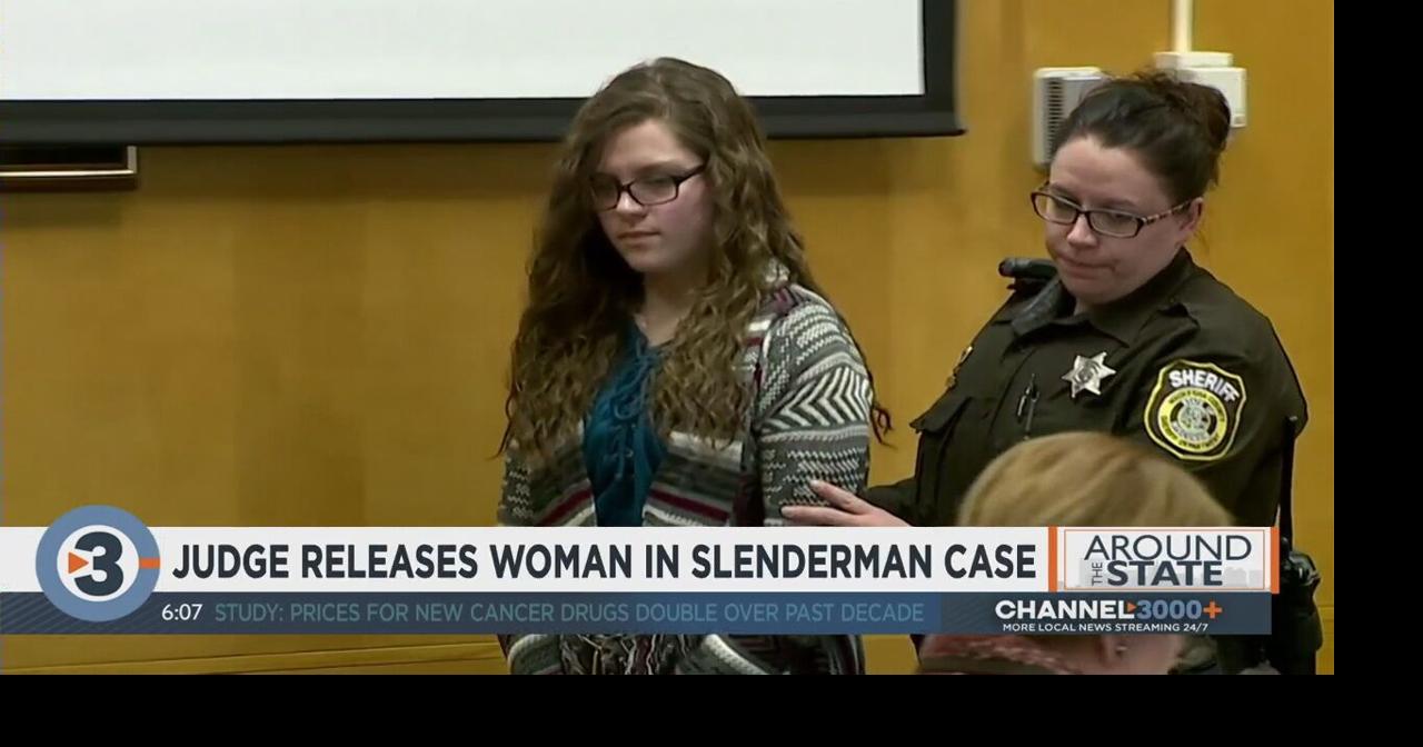 Judge orders release of Wisconsin woman in Slender Man case | Crime ...