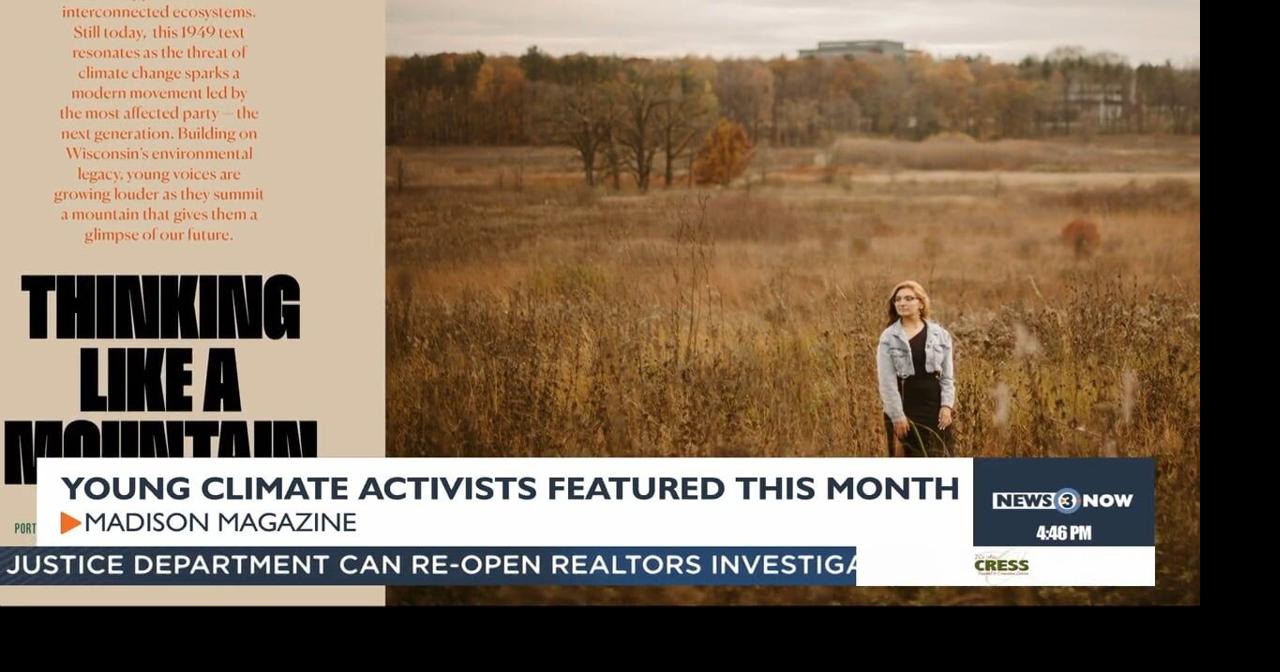 Young climate activists highlighted in Madison Magazine | Video ...