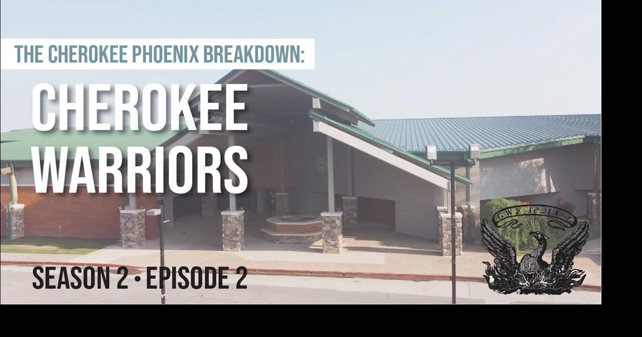 The Cherokee Phoenix Breakdown: Cherokee Warriors | Video Gallery ...