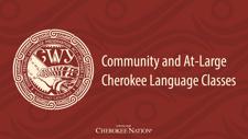 Cherokee Nation community and at-large languages classes scheduled ...
