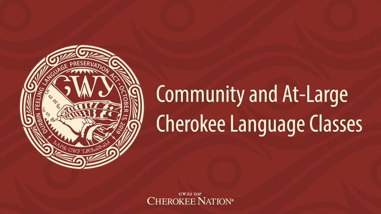Cherokee Nation community and at-large languages classes scheduled ...
