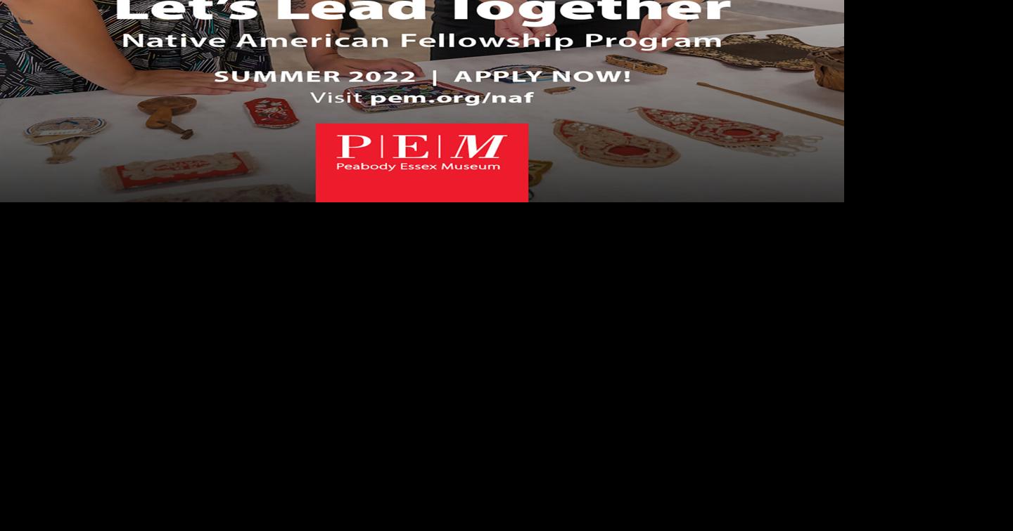 Native American Fellowship Program seeking fellows for summer program ...