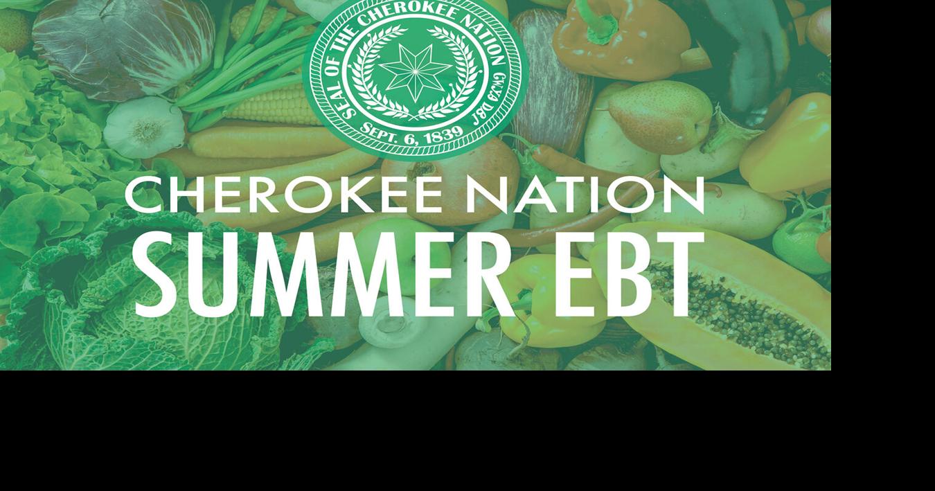 Cherokee Nation taking applications for Summer EBT | Services ...
