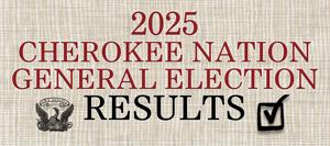 2025 Cherokee Nation election results | Cn Election 2025 ...