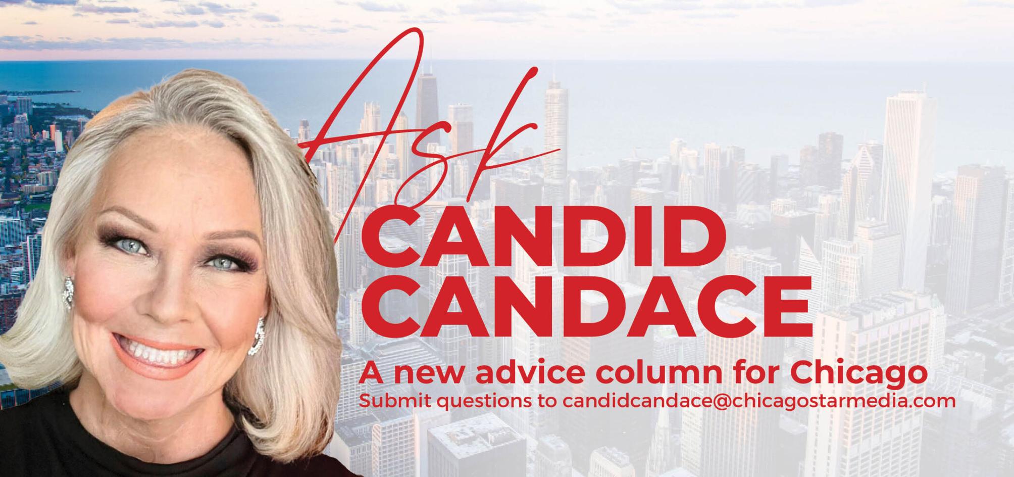 OPINION: Ask Candid Candace | Opinion | chicagostarmedia.com