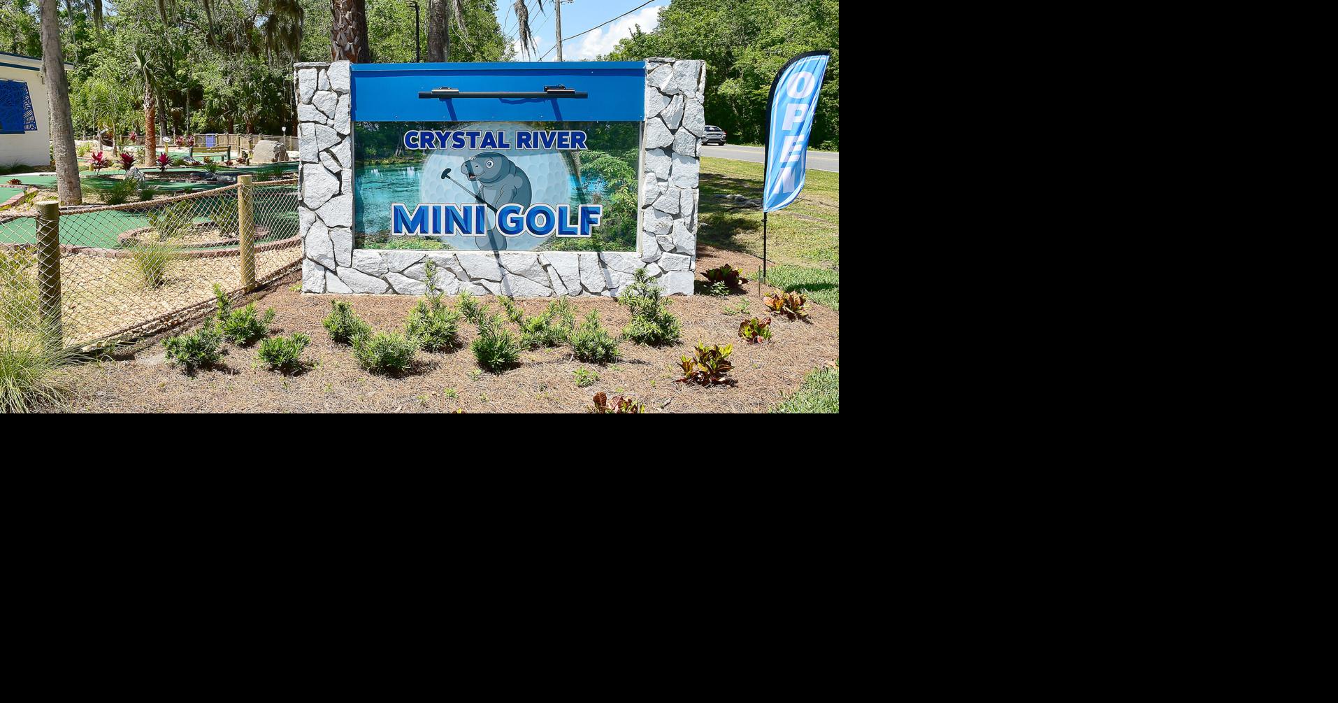 'Putt' it there! Crystal River Mini Golf now open. Now possible to get ...
