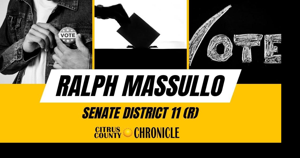 Ralph Massullo, Senate District 11 Candidate | Multimedia ...