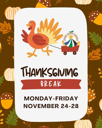 Thanksgiving Break Schedule | Education | chronicleonline.com