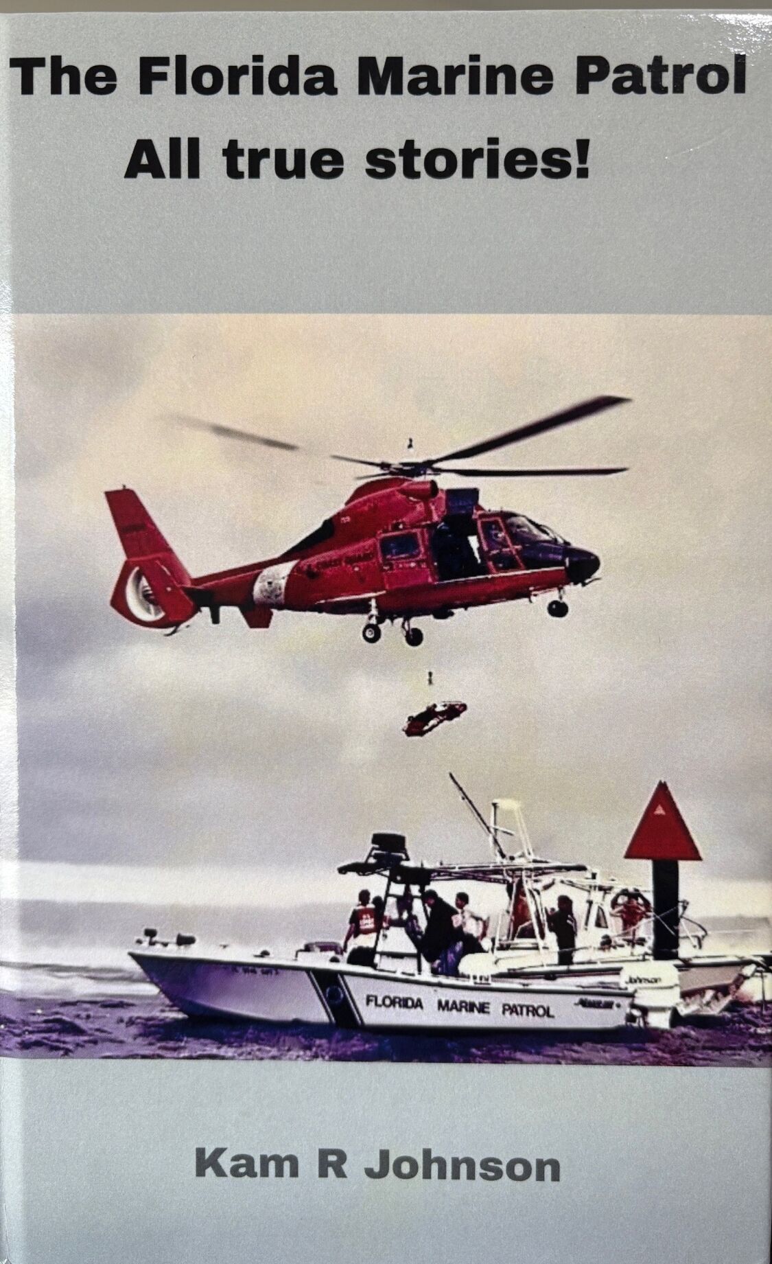 More tales from the Florida Marine Patrol: Retired FWC officer’s new ...