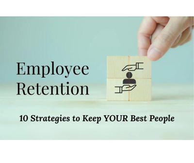 10 proven strategies to retain top employees | Local Business ...