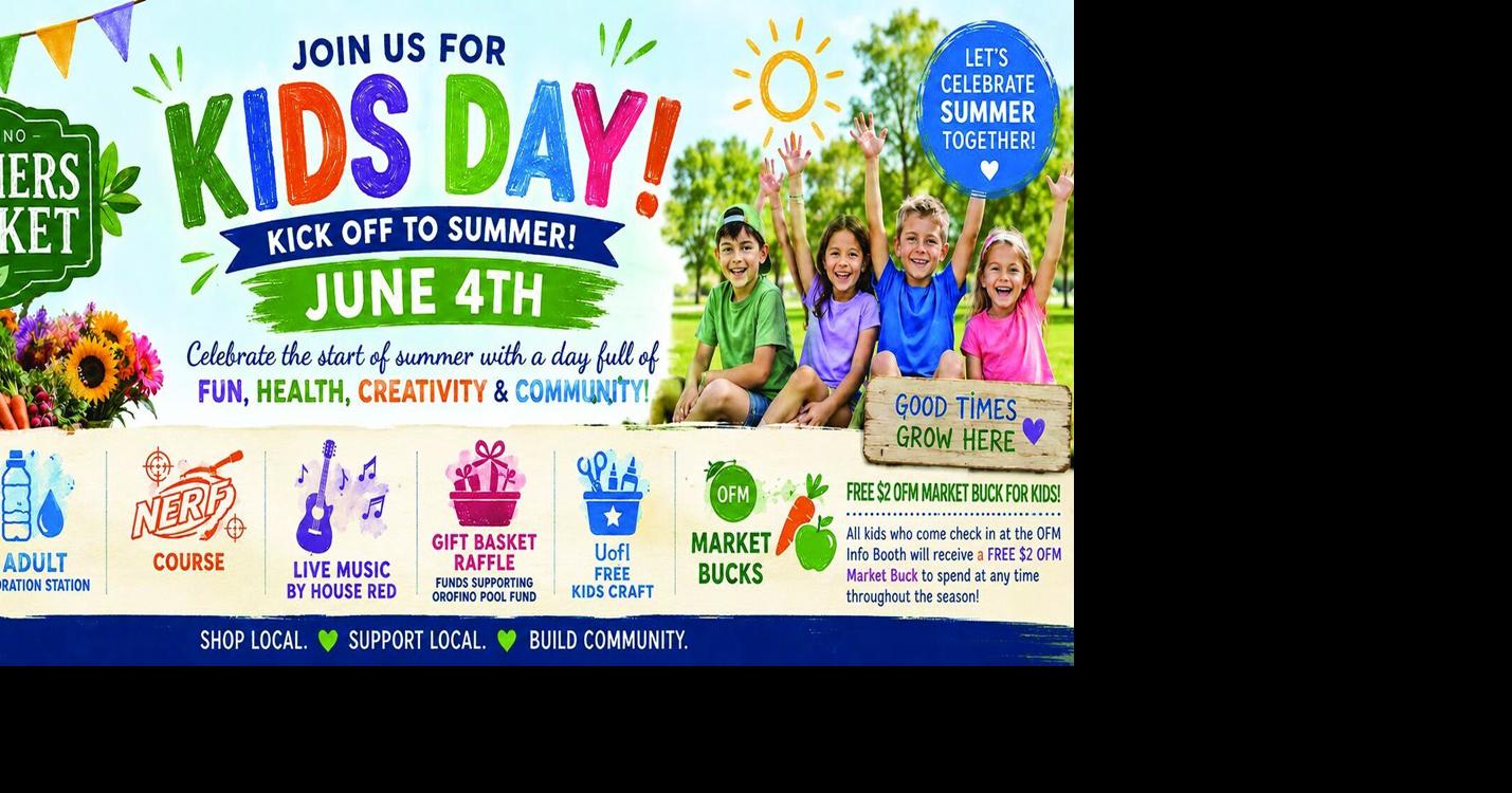 Community invited to kick off summer with Orofino Farmers “Kids Day ...