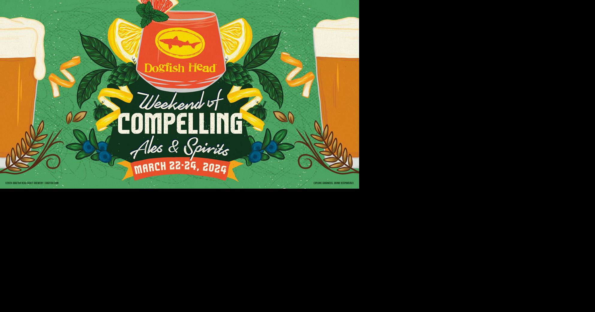 Dogfish Head to host Annual Weekend of Compelling Ales & Spirits | Food ...