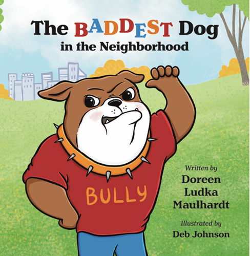 A bully turned nice: Children’s book “The Baddest Dog in the ...