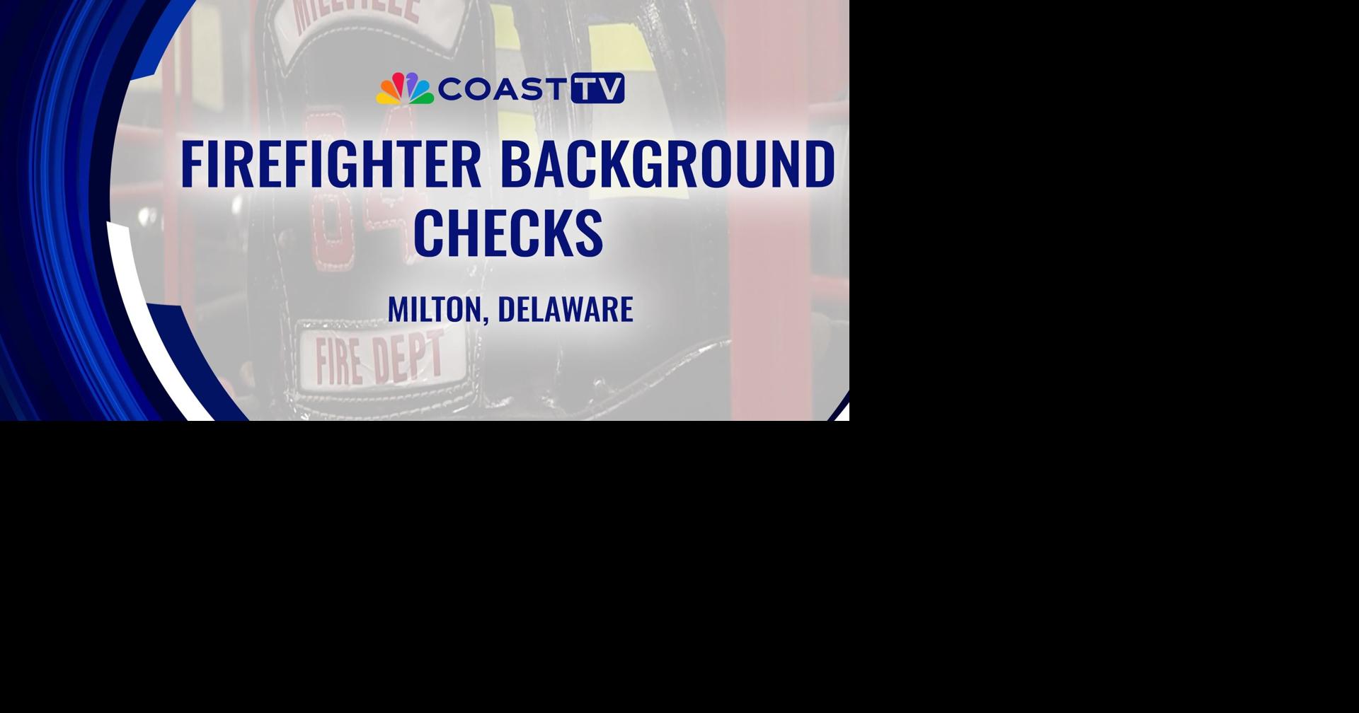Delaware bill would expand volunteer firefighter background checks, but ...