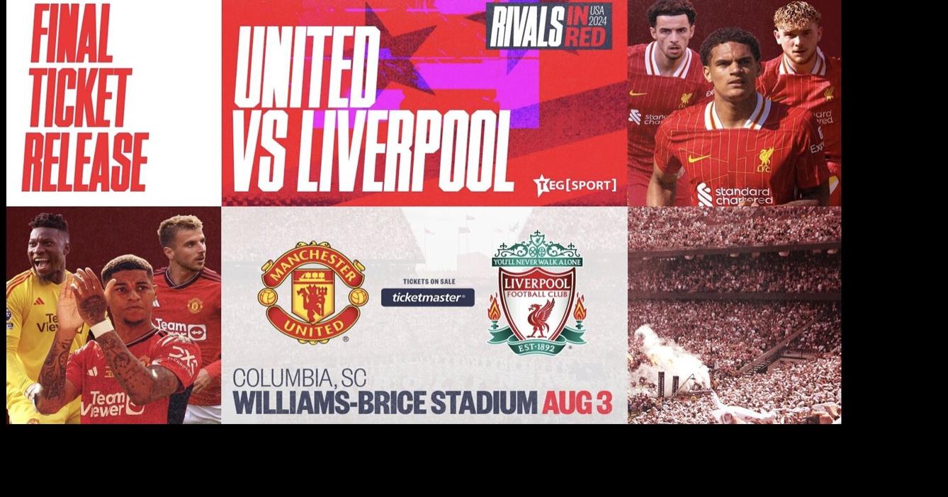 FINAL ticket release for historic Liverpool F.C. and Manchester United ...