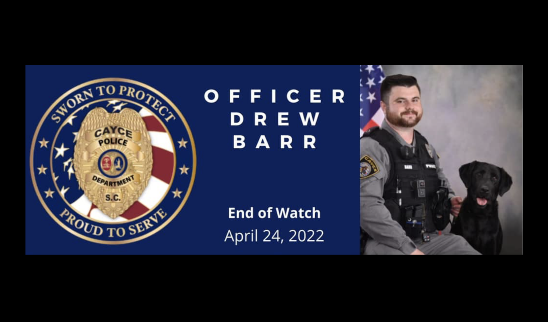 "Officer Barr gave the ultimate sacrifice," says Cayce Police Chief ...
