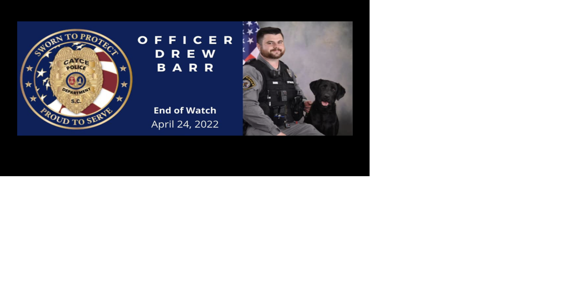 "Officer Barr gave the ultimate sacrifice," says Cayce Police Chief ...