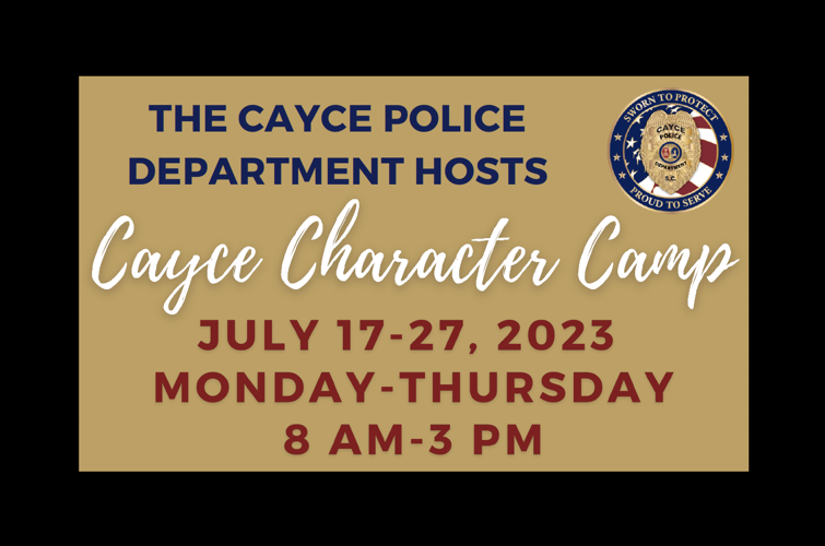 Cayce Police Department to host 2nd Annual Cayce Character Camp for ...