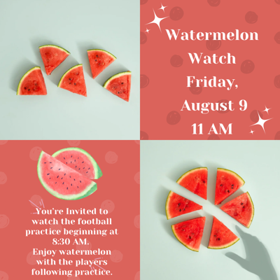 Watermelon Watch this Friday at 11:00AM outside of the Armory | Sports ...