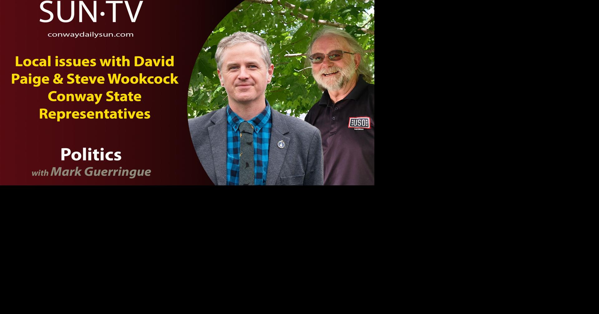 Local issues with David Paige & Steeve Woodcock, Conway State ...