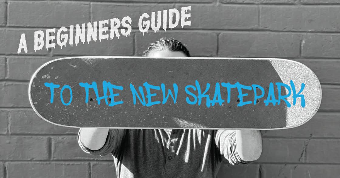 A beginner's guide to the new skatepark | Opinion | couriernews.com