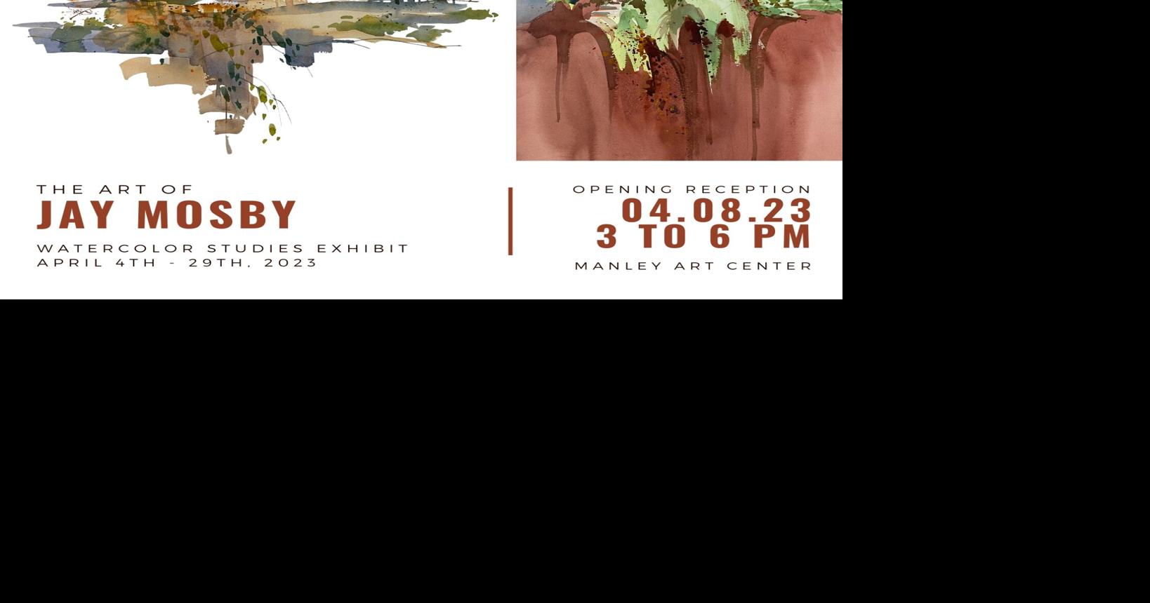 At the Manley Art Center: Jay Mosby Exhibit | News | currypilot.com