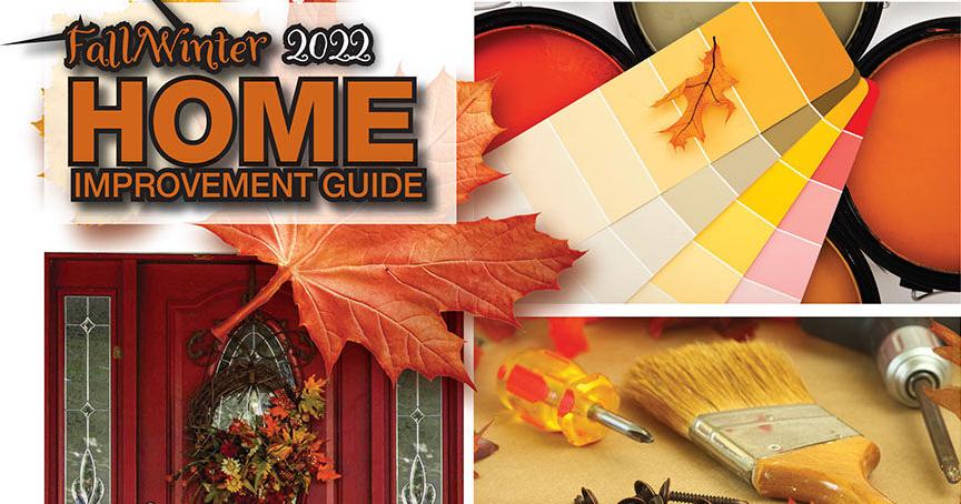 Home Improvement Guide - Fall/Winter 2022 | Special Publications ...