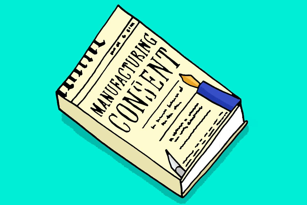 manufacturing consent
