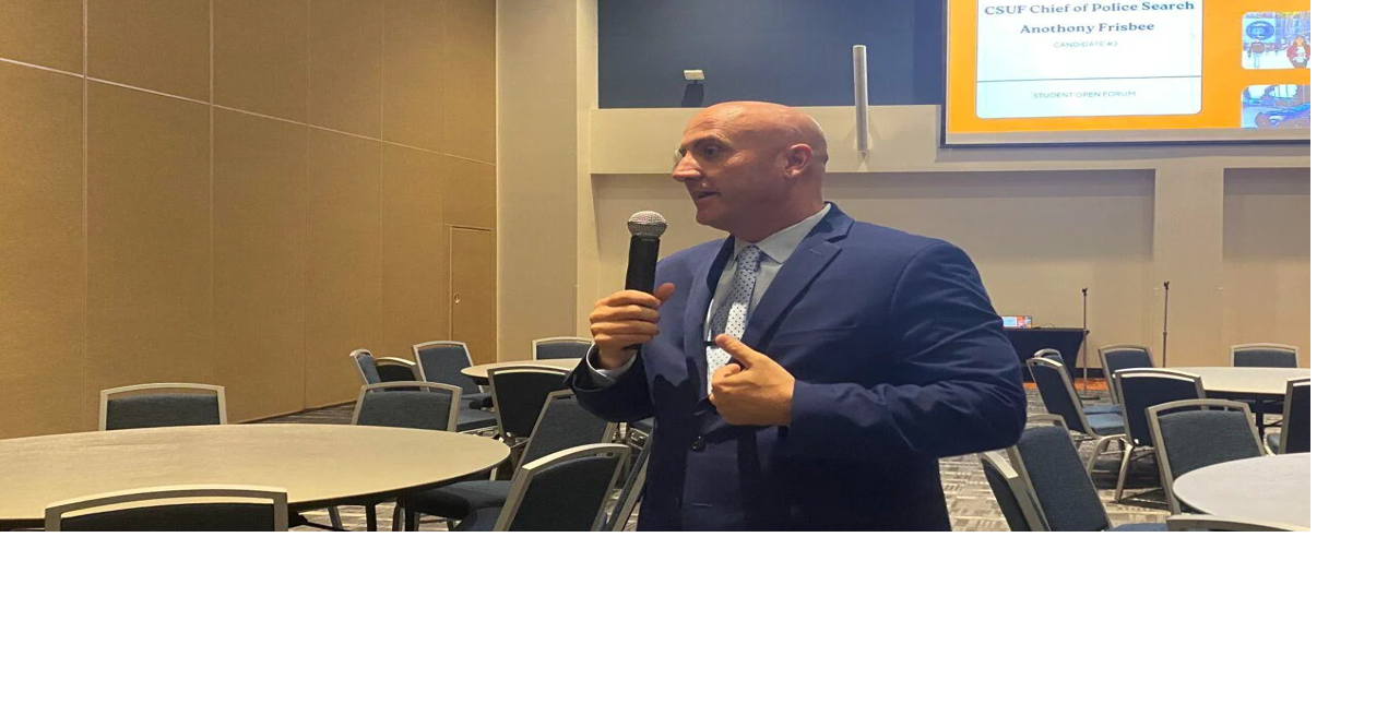 Anthony Frisbee announced as CSUF Chief of Police | Campus News ...