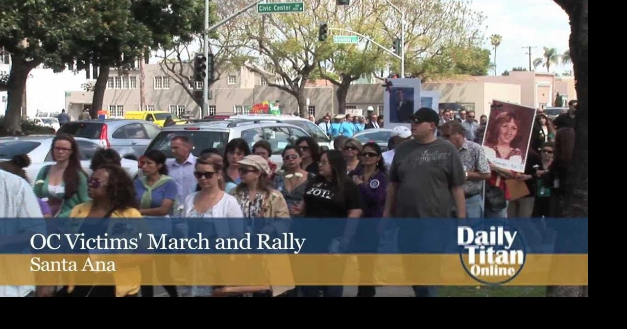 4th Annual OC Victims’ March and Rally | Campus News | dailytitan.com