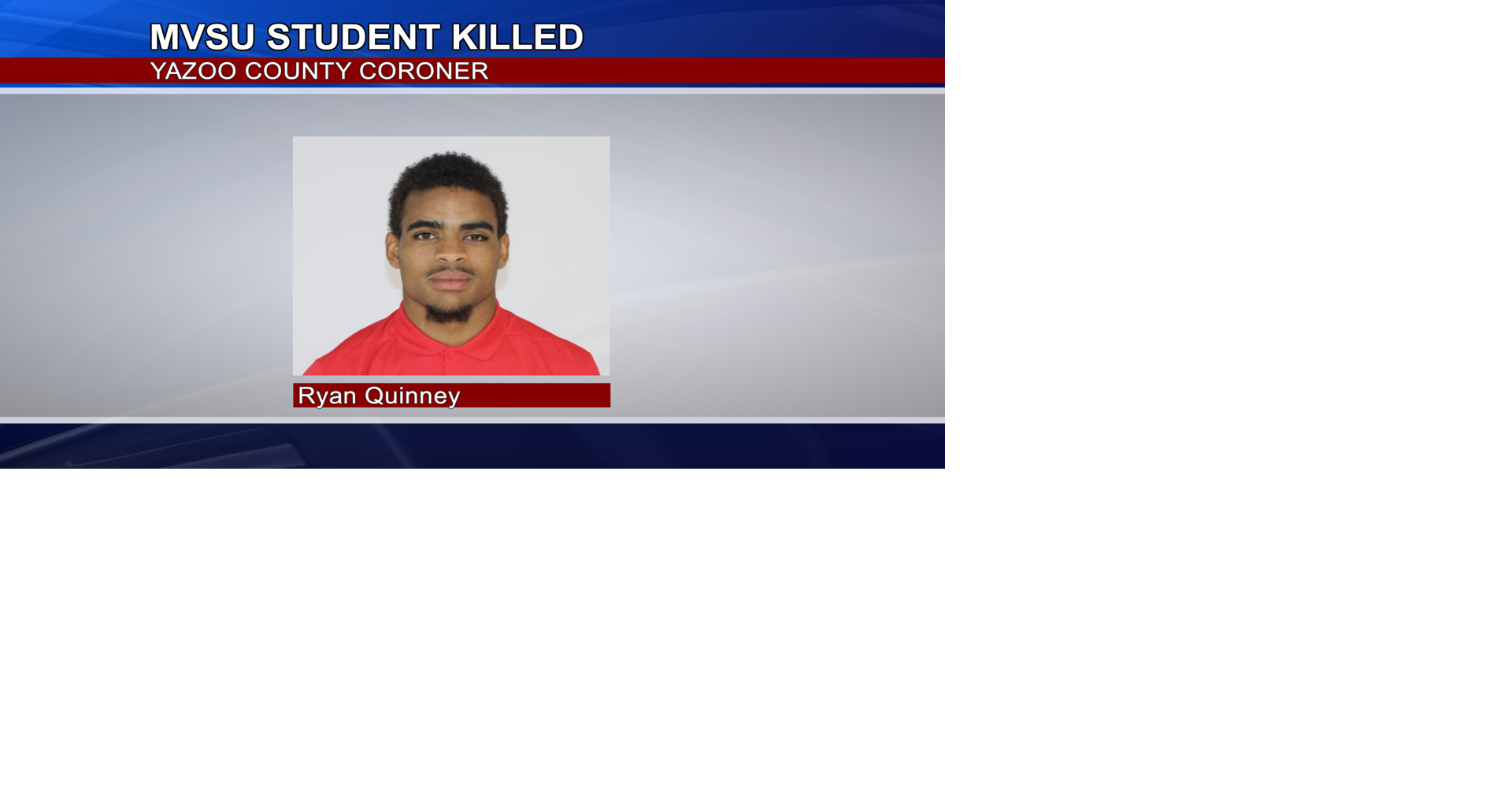 New Information on Death of MVSU Student | News | deltanews.tv