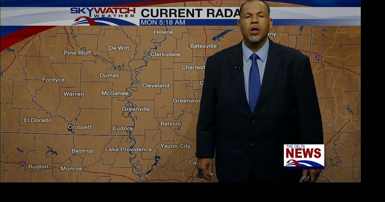 Delta Morning Forecast Mon | Weather | deltanews.tv
