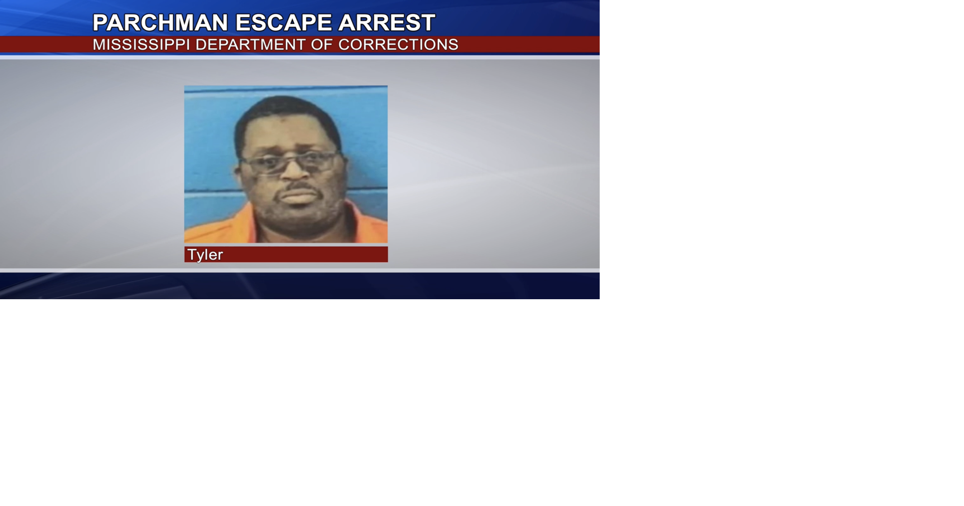 Parchman Prison Escapee Had Help, Say Investigators | News | deltanews.tv